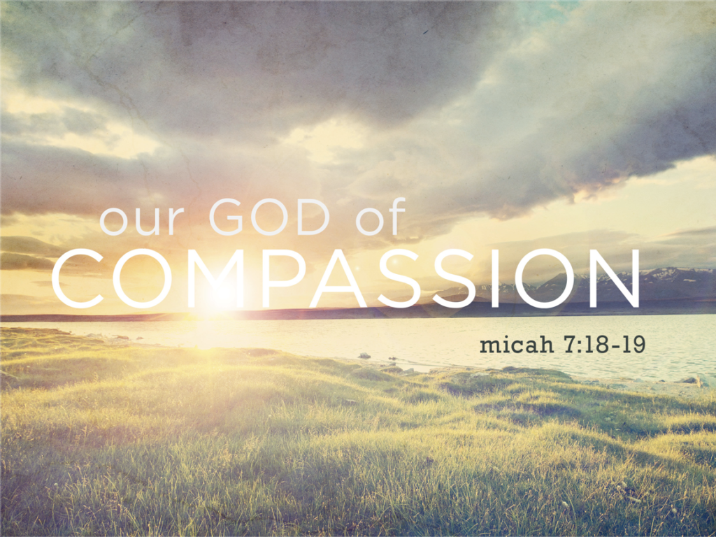 GOD OF COMPASSION – The Place of Praise